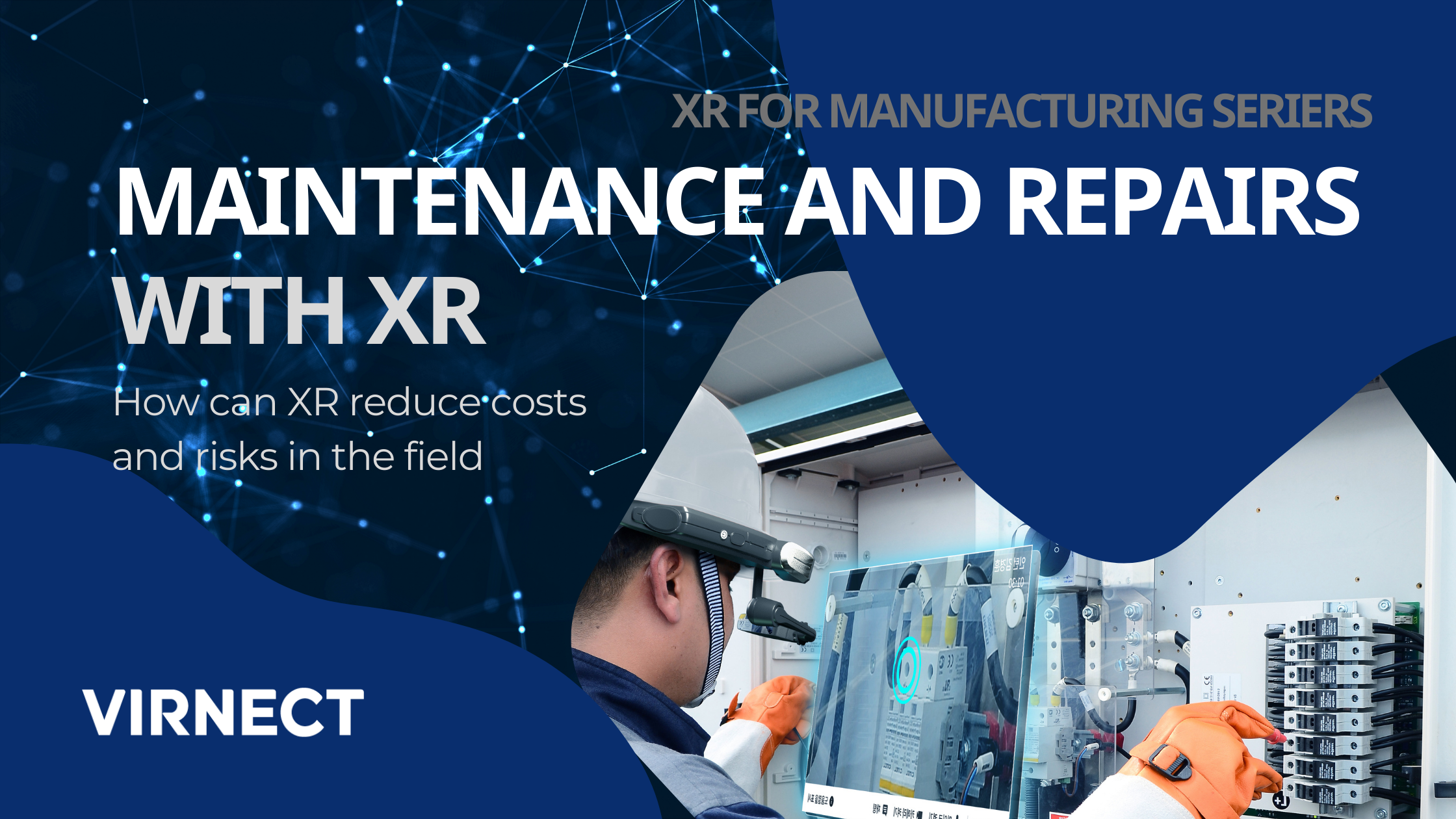 Streamlining Maintenance and Repairs with XR Technology